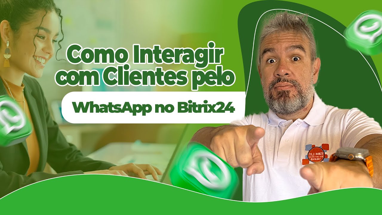 Como Interagir com Clientes pelo WhatsApp no Bitrix24 - YouTube