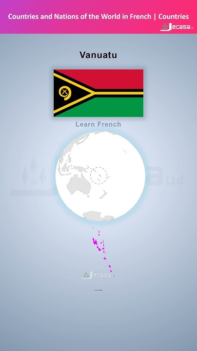 Learn French - Vanuatu | Countries and Nations of the World in French ...