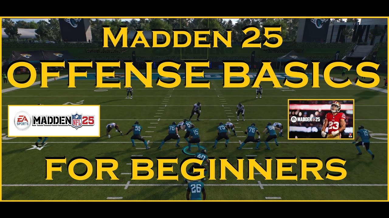 Offense Basics For Beginners in Madden 25 - YouTube