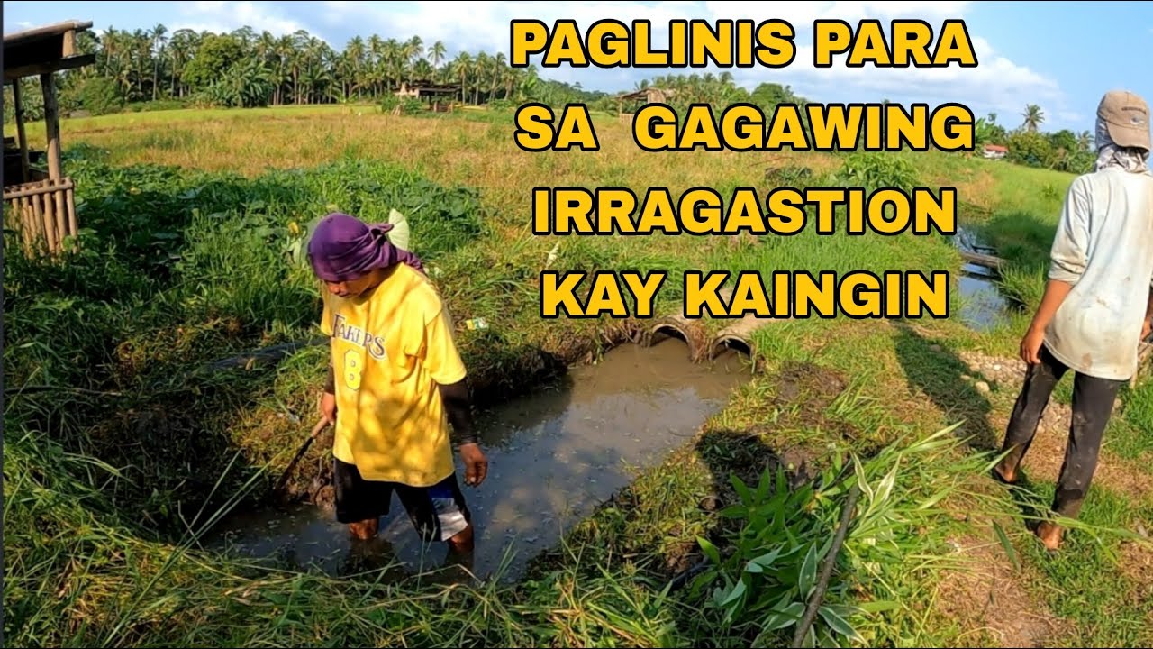 PAGLINIS NG DADAANAN NG PATUBIG KAY KAINGIN - YouTube