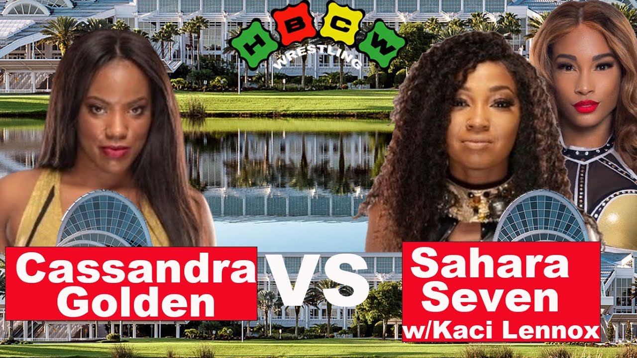 Cassandra Golden vs. Sahara Seven with Kaci Lennox | Full Match | HBCW ...