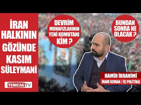 İran halkının gözünde Kasım Süleymani kim? Süreç nasıl devam edecek Hamid İbrahimi açıkladı!