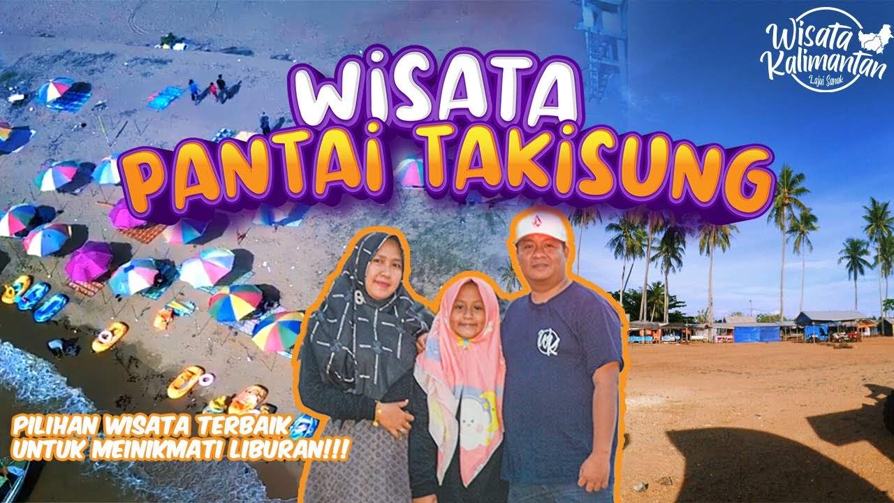 PANTAI TAKISUNG - TANAH LAUT - Wisata Kalimantan - YouTube