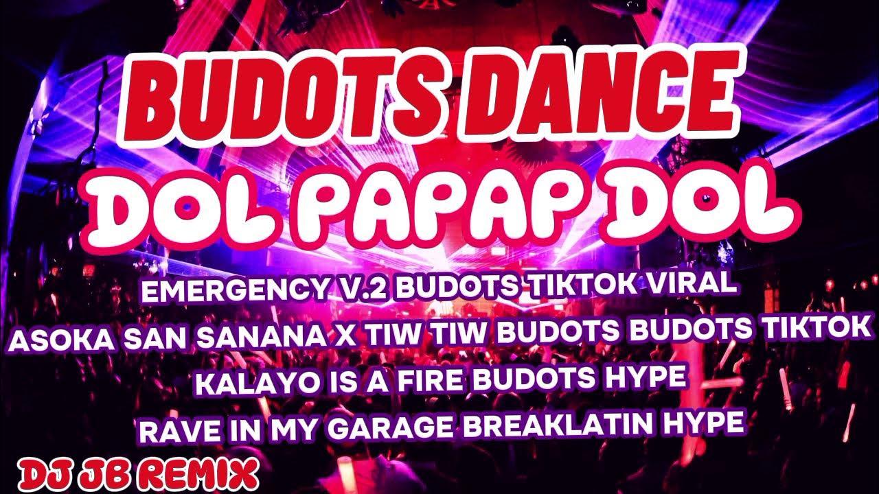 BUDOTS DANCE _ DOL PAPAP DOL | TIKTOK BUDOTS 2024 | DJ JB REMIX - YouTube