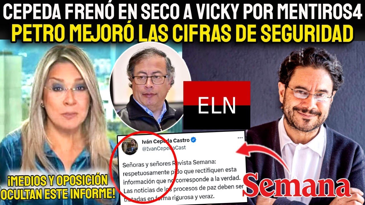 ¡VICKY VOLVIÓ A M3NTIR! IVÁN CEPEDA LA P4RÓ EN SECO Y PIDIÓ CORR3GIR. PETRO D1SMINUYE INSE ...