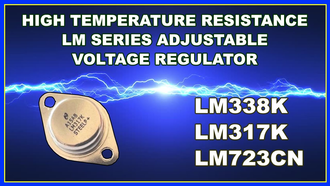 LM series adjustable voltage regulator LM338K - YouTube