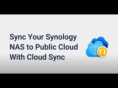 Синхронизация Synology NAS с общедоступным облаком с помощью Cloud Sync - YouTube