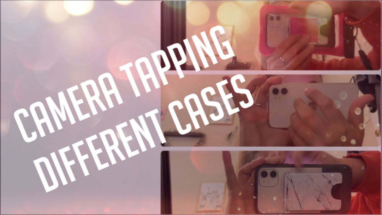 ASMR: Lofi camera/phone tapping (fast&aggressive) in different cases ...