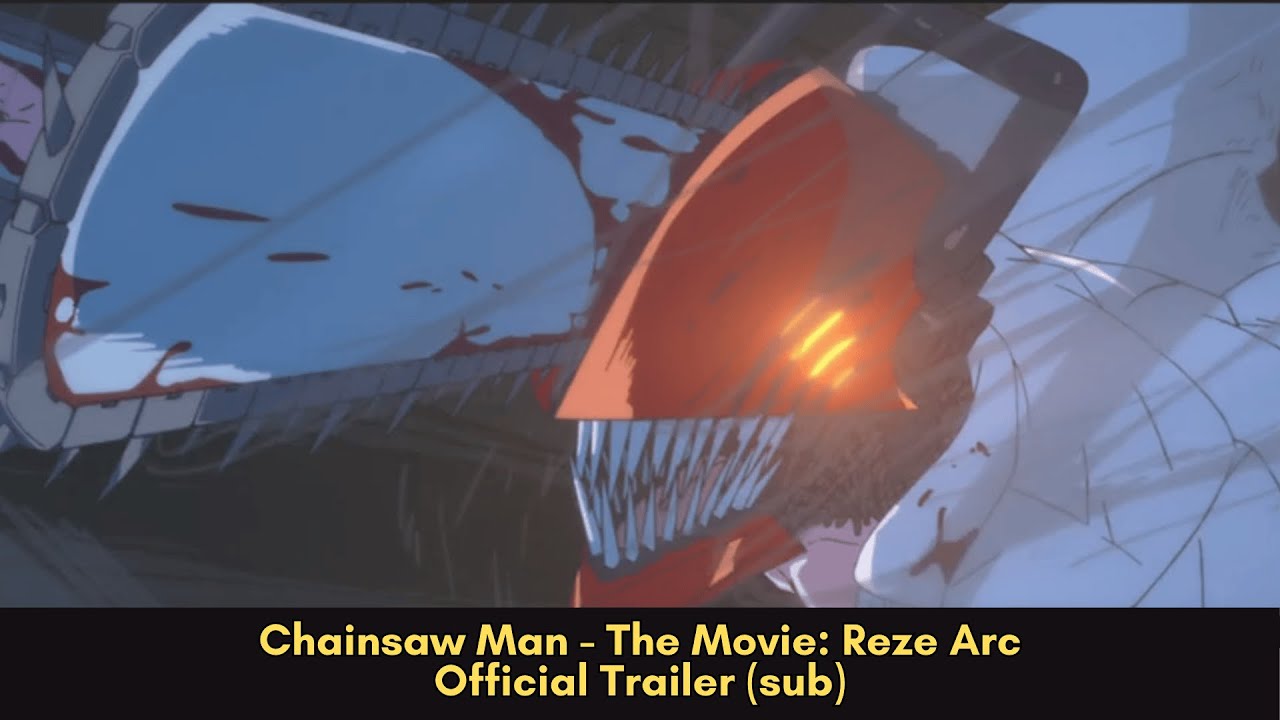 Chainsaw Man – The Movie: Reze Arc OFFICIAL TRAILER (Sub) - YouTube