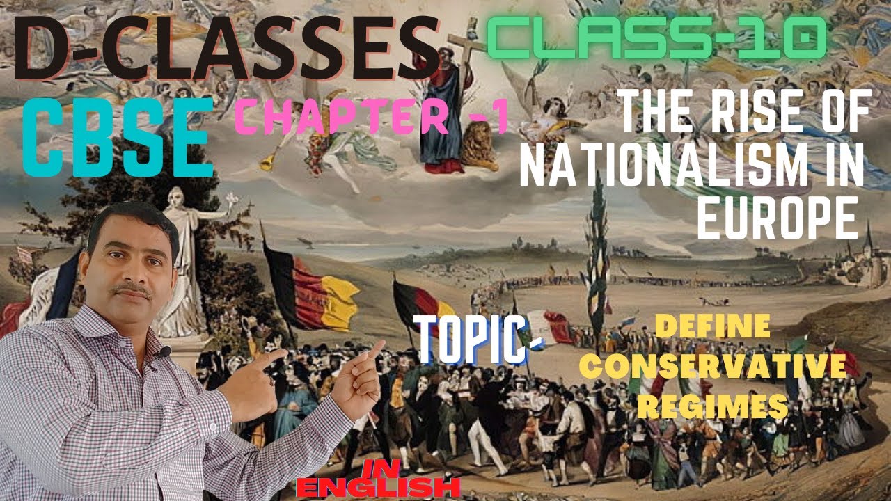 DEFINE CONSERVATIVE REGIMES | THE RISE OF NATIONALISM IN EUROPE | IN ...
