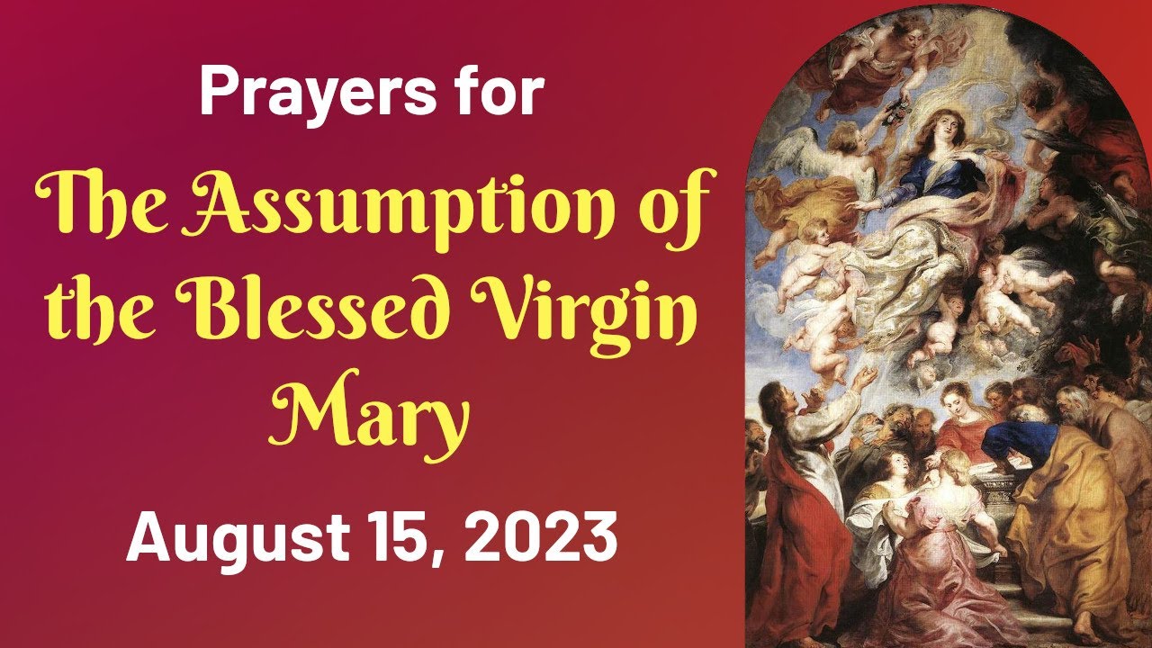Prayers for the Assumption of the Blessed Virgin Mary 💗 August 15, 2023 ...