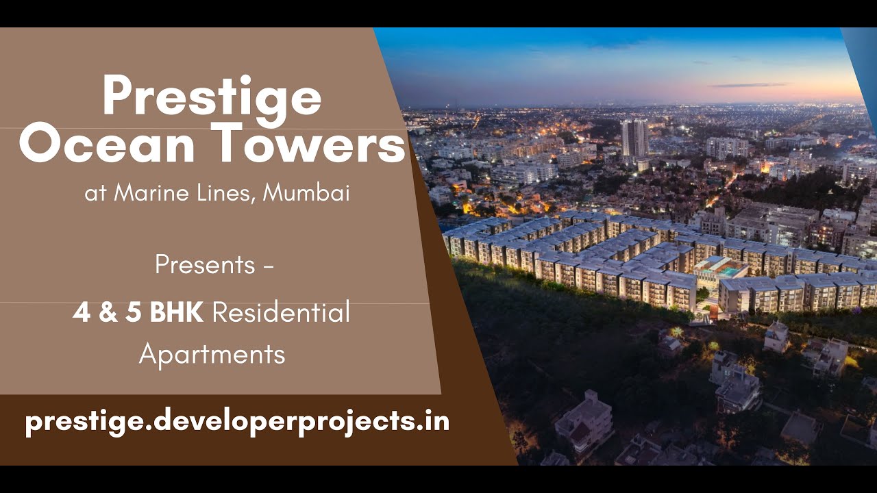 Prestige Ocean Towers at Marine Lines, Mumbai - Your Story, Waiting To ...