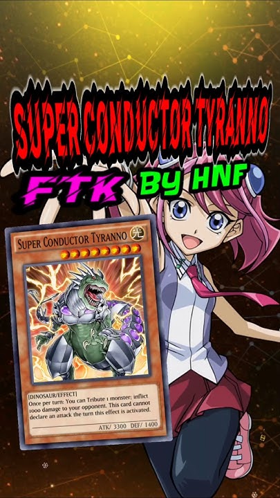 Conductor TYRANNO FTK By HNF(Yu-Gi-Oh Duel link) - YouTube