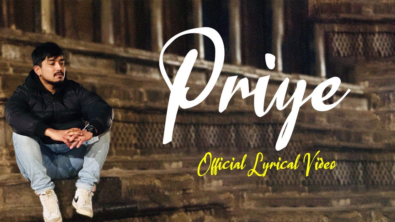 PRIYE || Official Lyrical Video || Ashish Ghimire || Nepali Pop Song ...