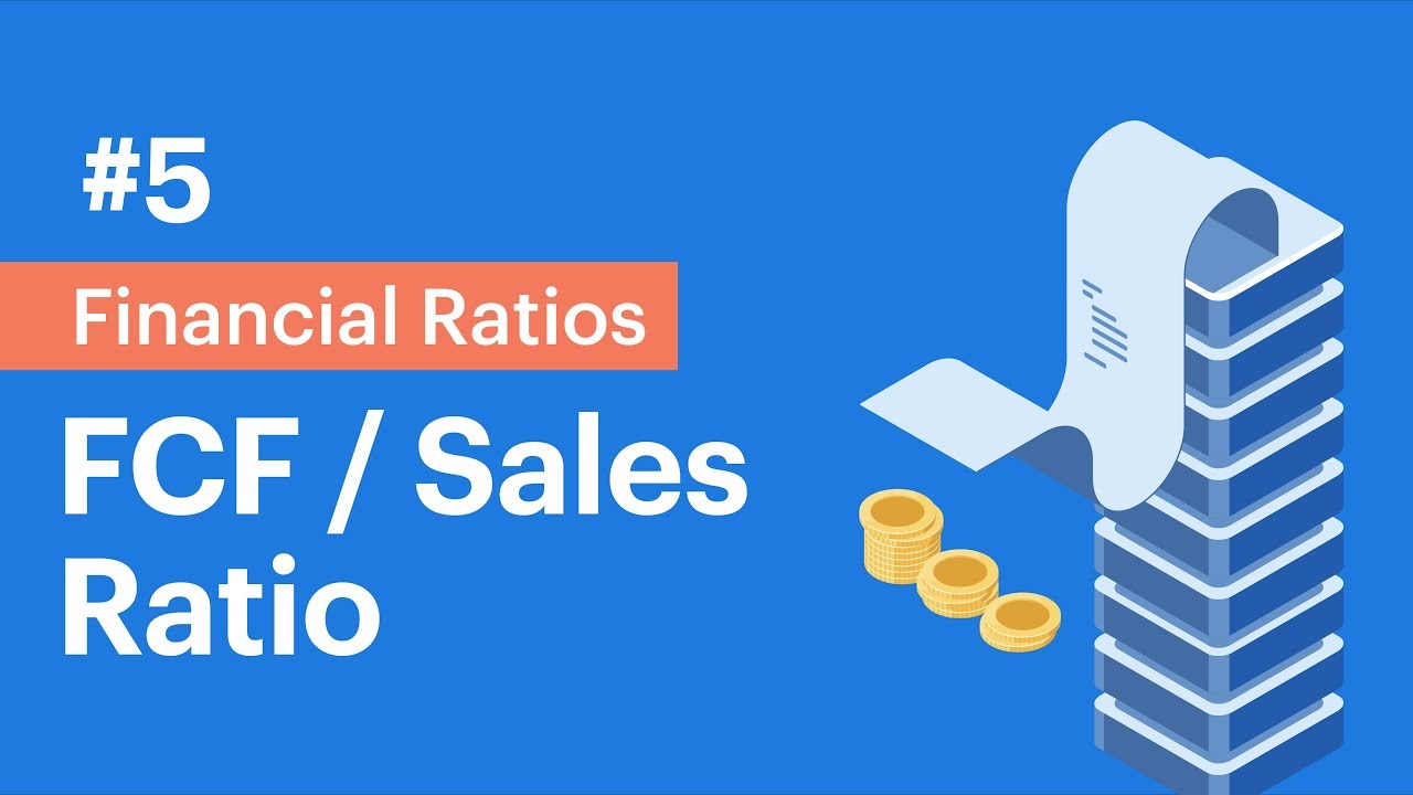 Free Cash Flow To Sales Ratio Video 5 Of Financial Ratios Series free-cash-flow-to-sales-ratio-video-5-of-financial-ratios-series