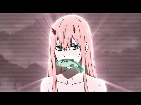 last night 🌃 edit Zero two ( darling in the franxx - YouTube