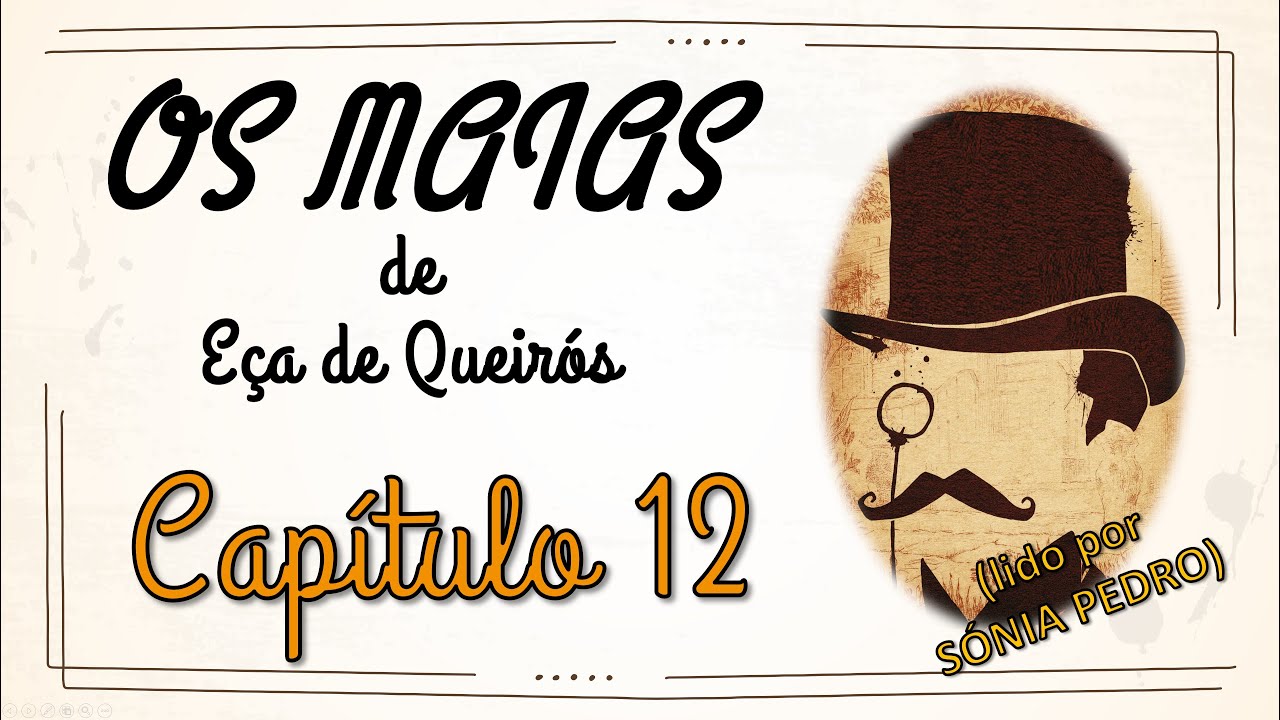 [Leitura Expressiva] OS MAIAS | Capítulo 12 (lido por Sónia Pedro PT-PT ...