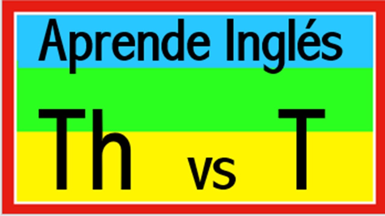 Th y T- Pronuncialas correctamente - #Inglés #English - YouTube