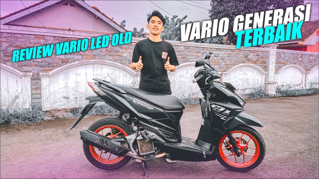 REVIEW VARIO 150 LED OLD 2015 APAKAH MASIH LAYAK DI BELI - YouTube
