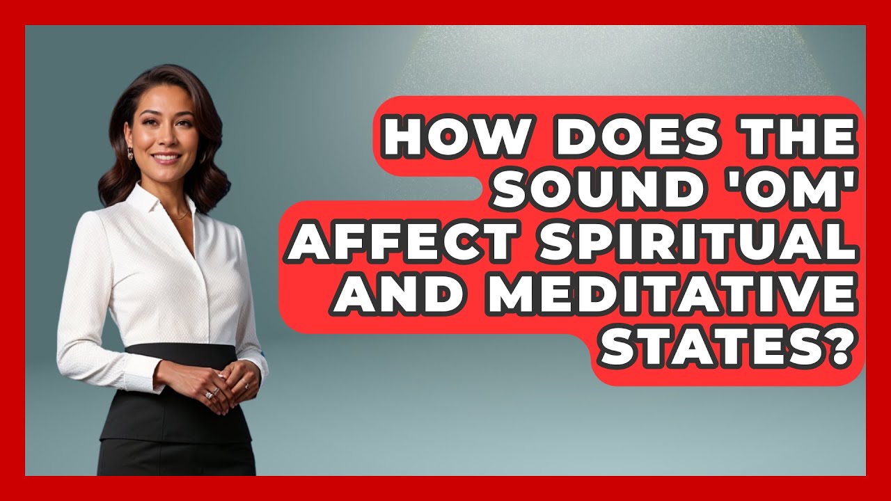 How Does the Sound 'Om' Affect Spiritual and Meditative States? - Holy ...