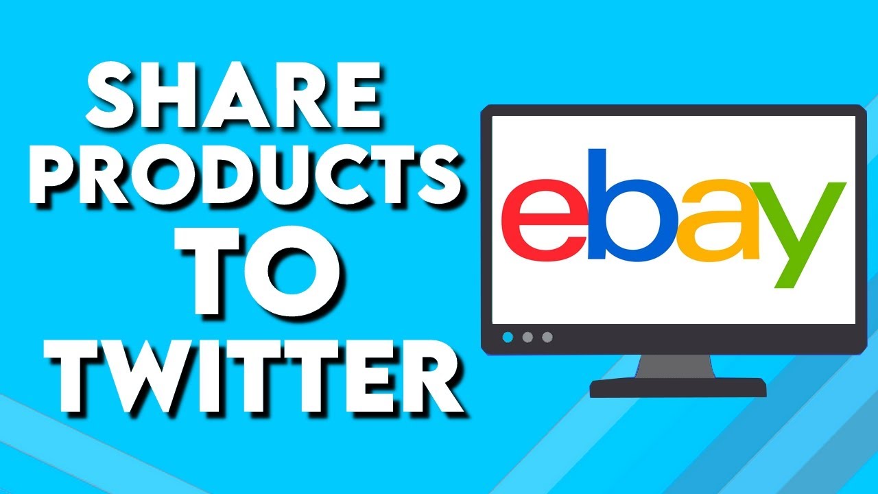 How To Share Any Product on Ebay To Twitter Directly - YouTube