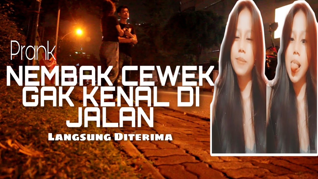 PRANK RANDOM | NEMBAK CEWEK GAK KENAL DI JALAN - YouTube