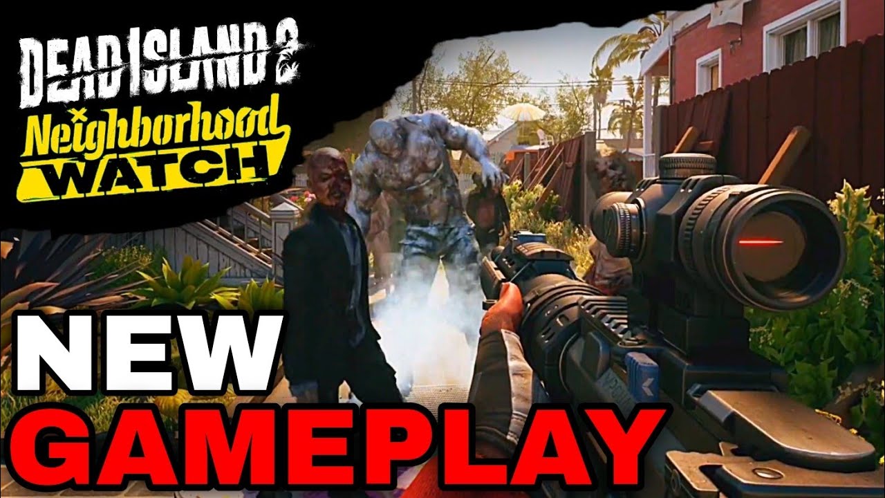 Dead Island 2 Neighborhood Watch Gameplay New Guns, Weapons & More ...