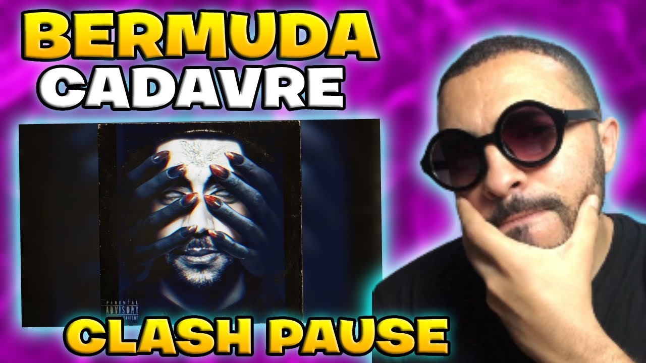 BERMUDA - CADAVRE Reaction Clash PAUSE Cha3la 🔥🔥 - YouTube