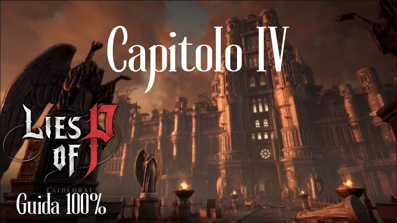 Lies of P - Guida 100% - Capitolo 4: Cattedrale di San Frangelico - YouTube