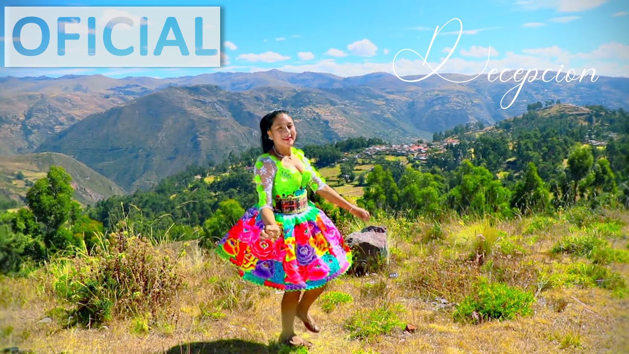 "FLOR HUANCAVELICANA" - Tema: Decepción (Vídeo Oficial )♪ 959280013 - YouTube