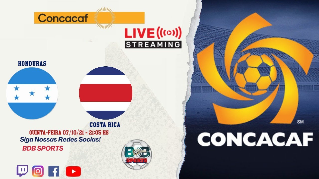 HONDURAS X COSTA RICA - ELIMINATÓRIAS AMÉRICA DO NORTE 2021|RODADA 4 ...