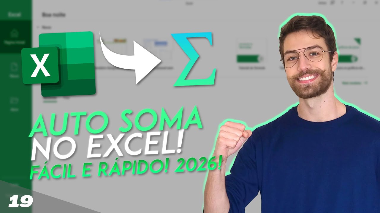 COMO USAR A AUTO SOMA DO EXCEL! FÁCIL E RÁPIDO! 2025! | Aula 19 - YouTube