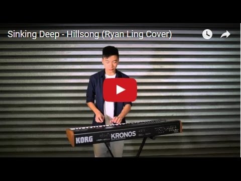 Sinking Deep - Hillsong (Ryan Ling Cover) - YouTube