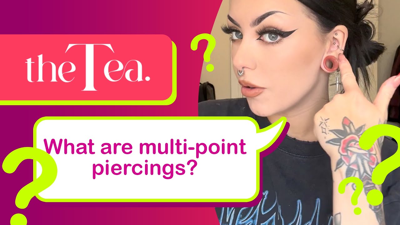 The Tea: What are Multi-Point Piercings? - YouTube
