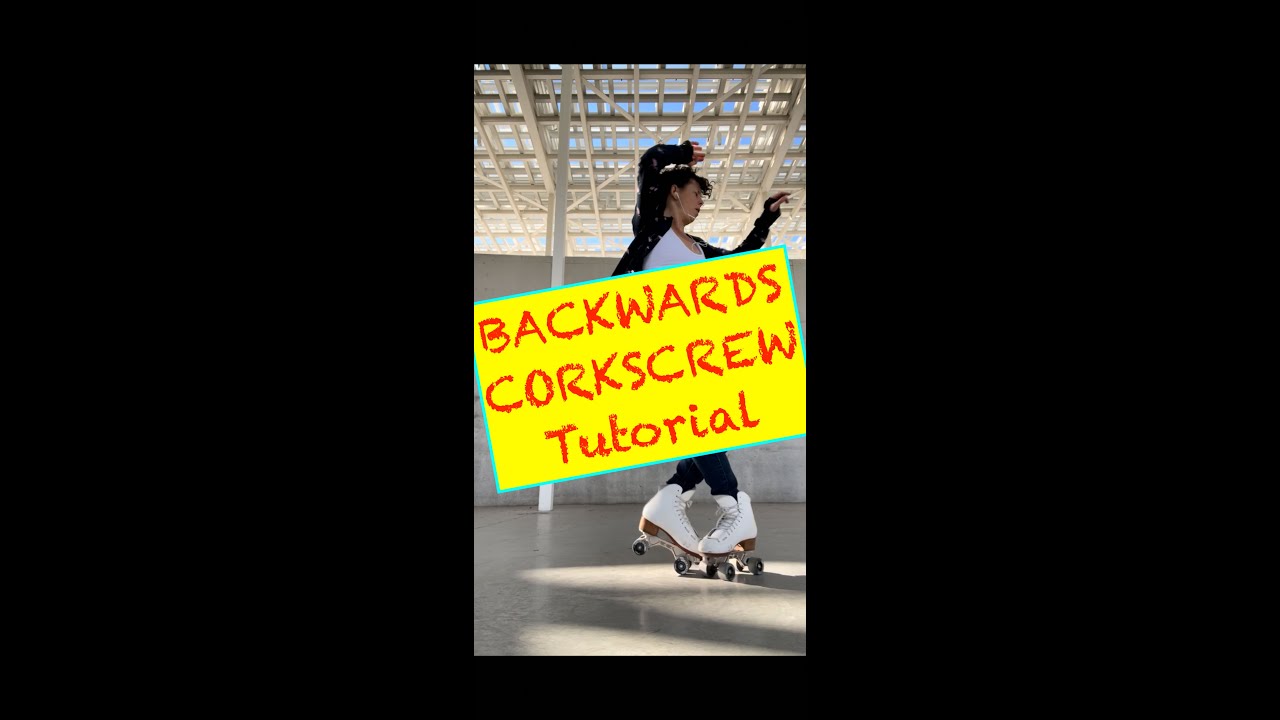 BACKWARDS CORKSCREW Roller Skating TUTORIAL - YouTube