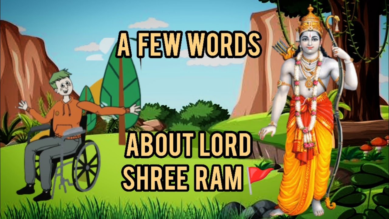 A few words about Lord Shree Ram 🚩।। श्री राम के बारे में कुछ शब्द ...