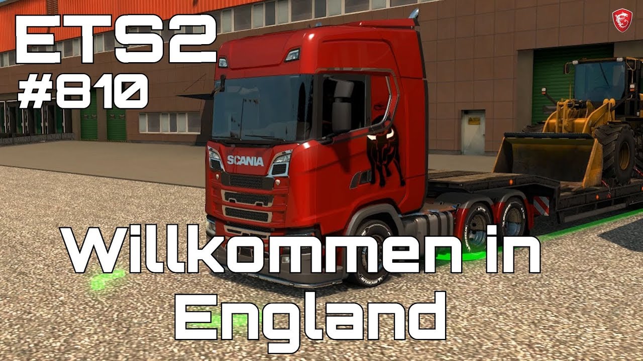 ETS2 | #810 | 🚚 Willkommen in England | Euro Truck Simulator 2 - YouTube