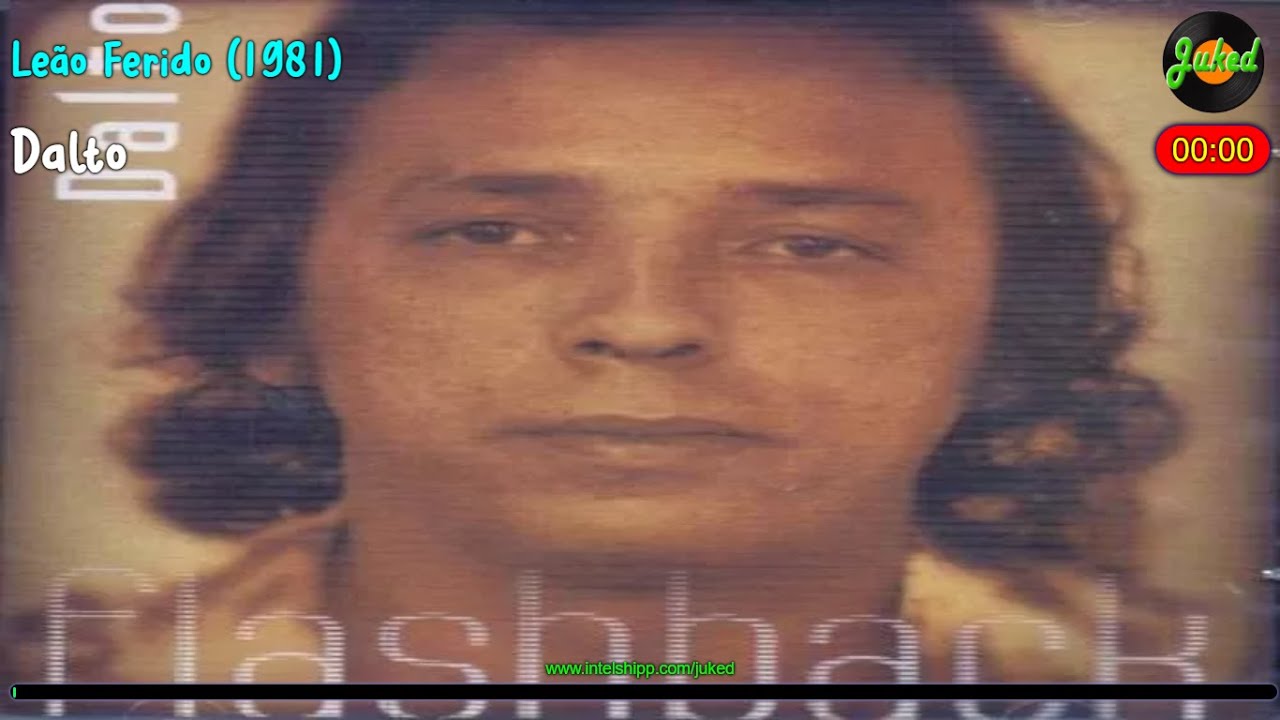 Dalto - Leão Ferido (1981) Letra - JuKed - YouTube