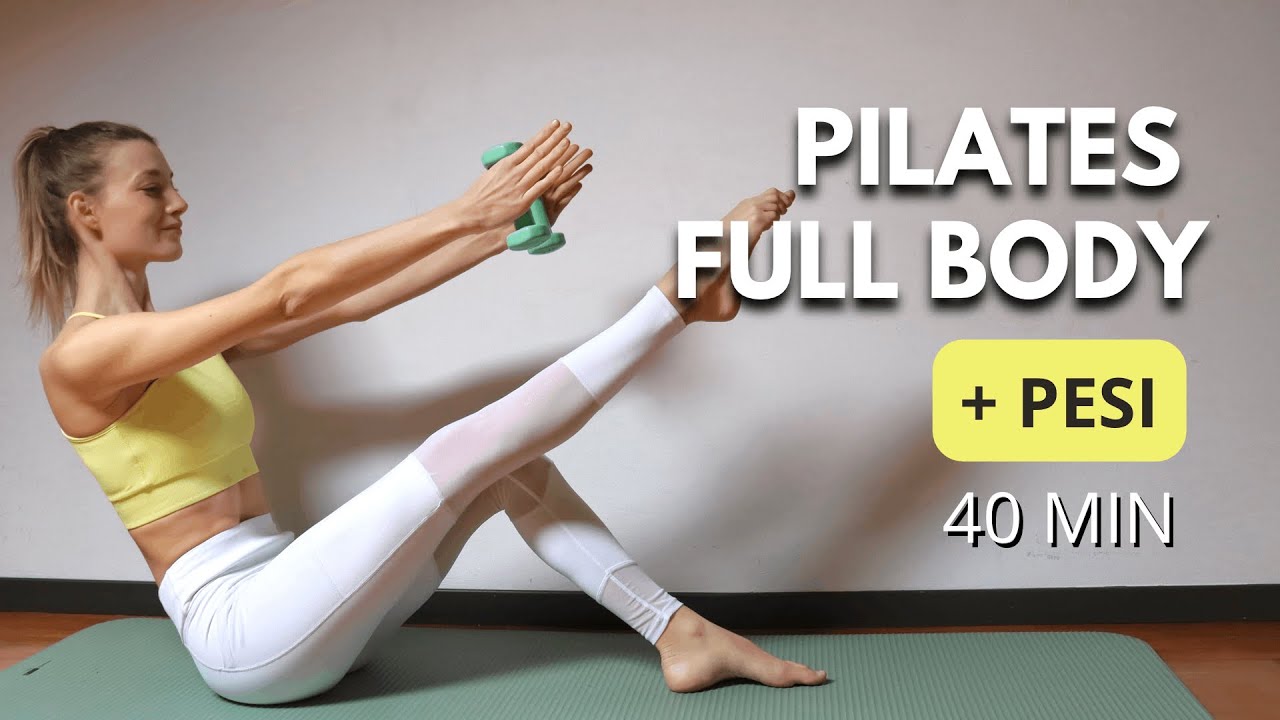 40 MIN PILATES FULL BODY + PESI || livello intermedio - YouTube