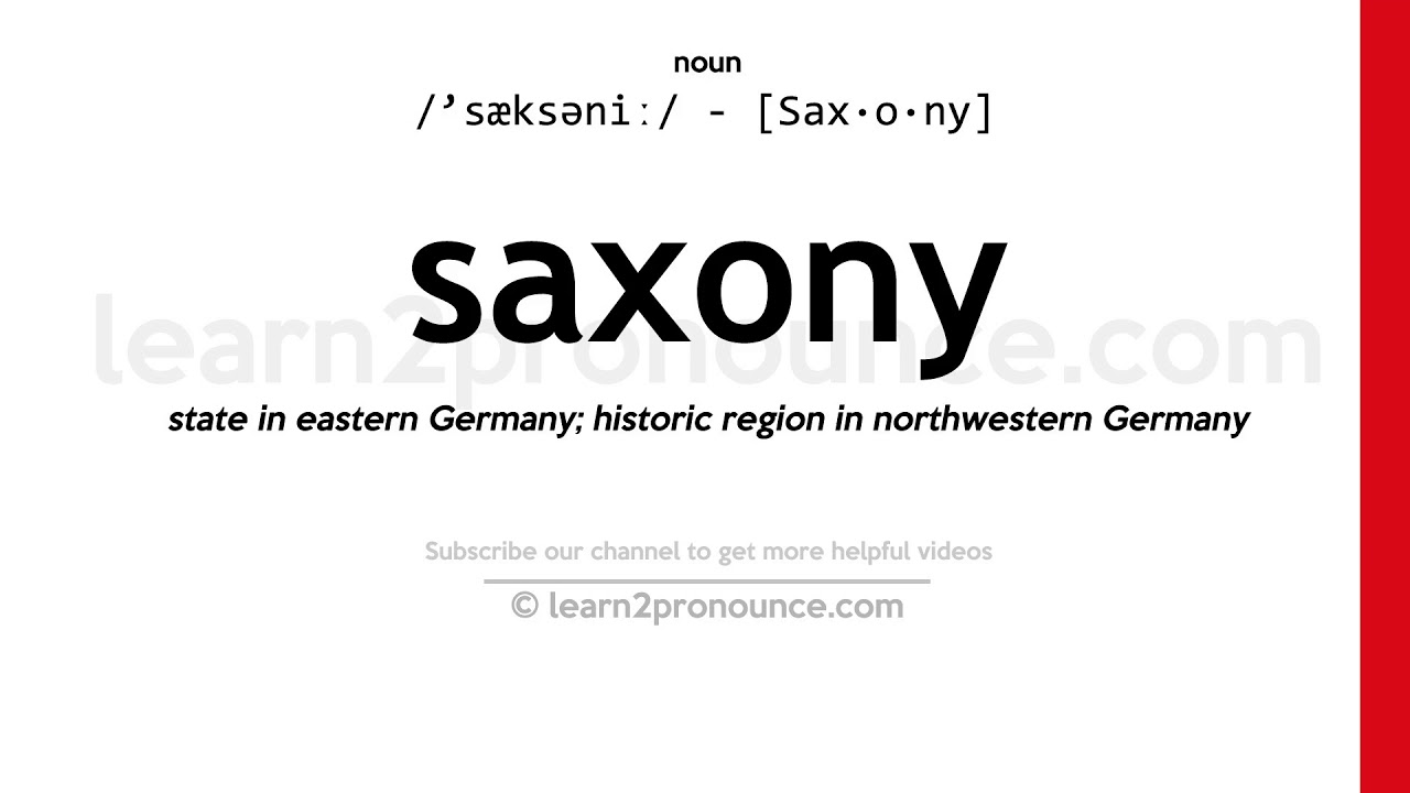 Pronunciation of Saxony | Definition of Saxony - YouTube