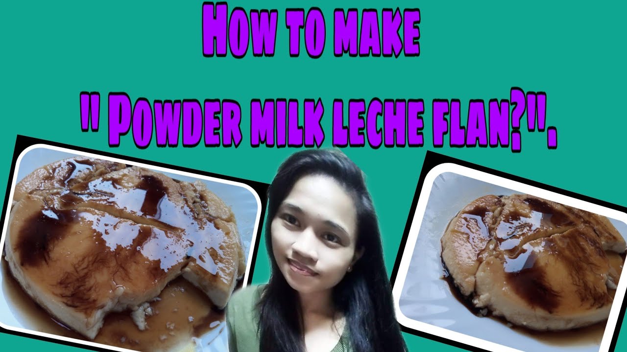 POWDER MILK LECHE FLAN || MY VERSION♥️|| AFFORDABLE RECIPES - YouTube
