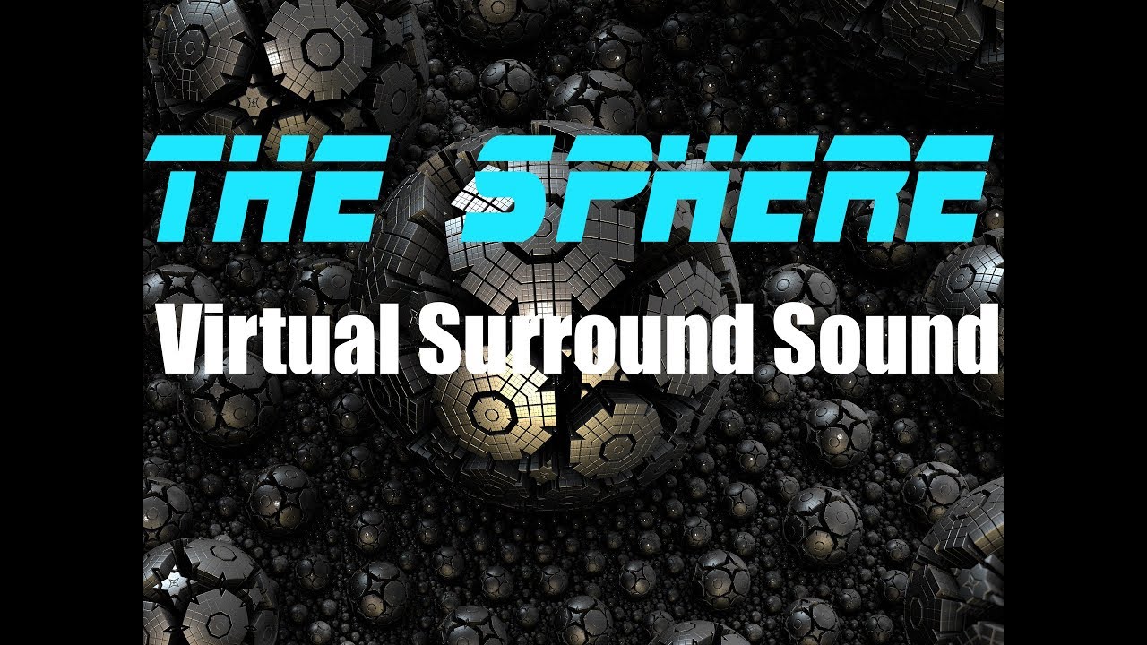 The Sphere - Virtual Surround Sound for Headphones or Speakers - YouTube