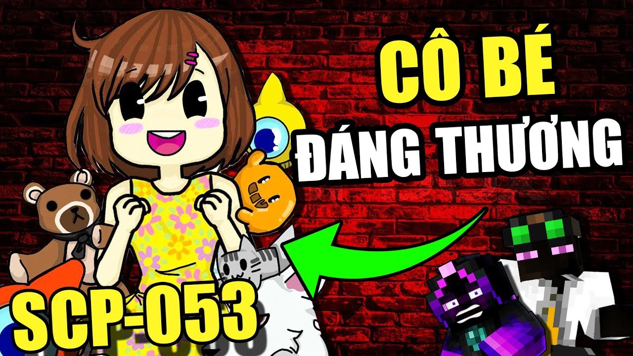 Minecraft Tài Liệu SCP-053 -#63- CÔ BÉ ĐÁNG THƯƠNG 👧 😔 - YouTube