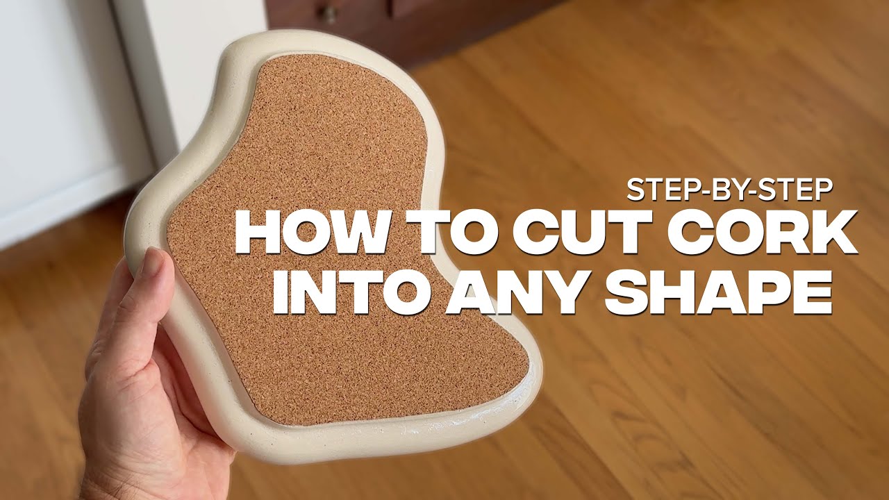 How to Cut Cork Into Any Shape (Step-By-Step) - YouTube