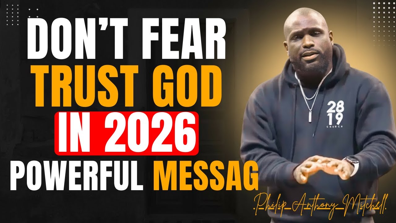 Philip Anthony Mitchell: DON’T FEAR WHAT’S NEXT — Let Go, Trust God ...