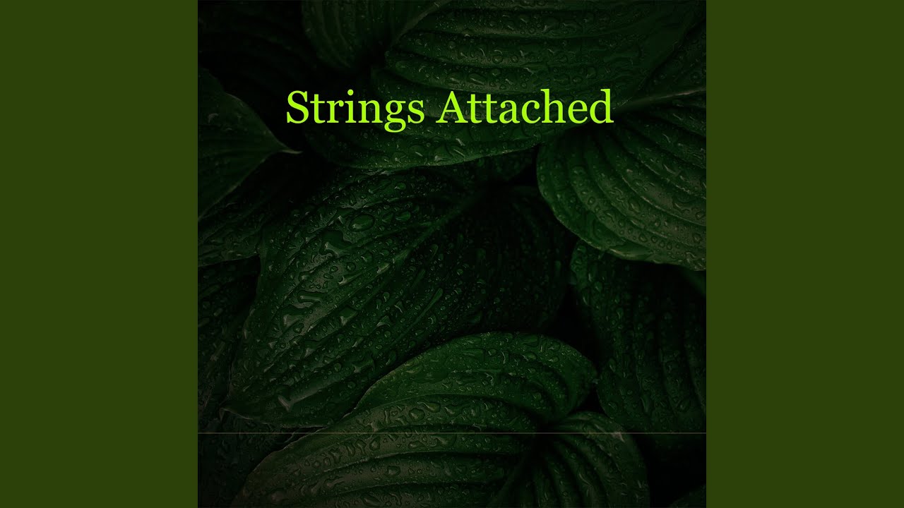 Strings Attached - YouTube