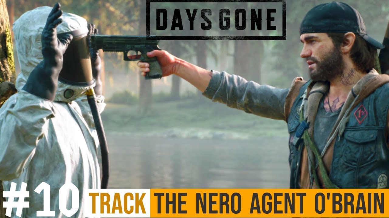 DAYS GONE Walkthrough Gameplay Part 10 - TRACK THE NERO AGENT O'BRAIN ...