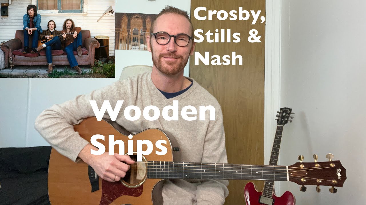 Crosby, Stills & Nash - Wooden Ships | Acoustic Guitar Demo - YouTube