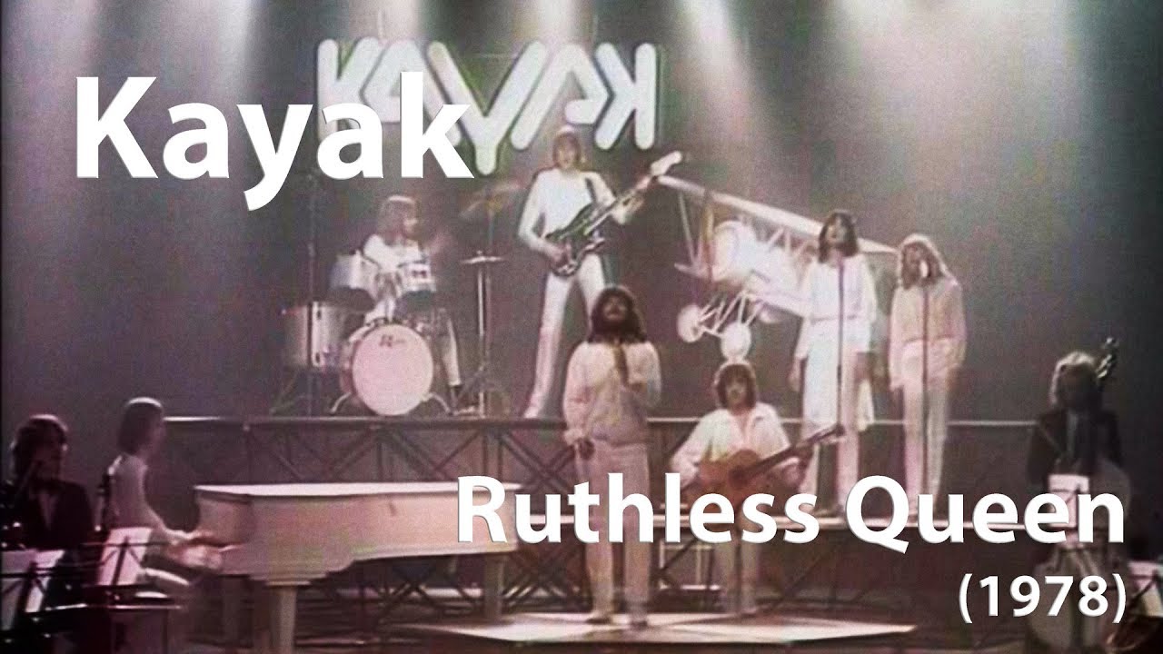 Kayak - Ruthless Queen (1978) [Restored] - YouTube