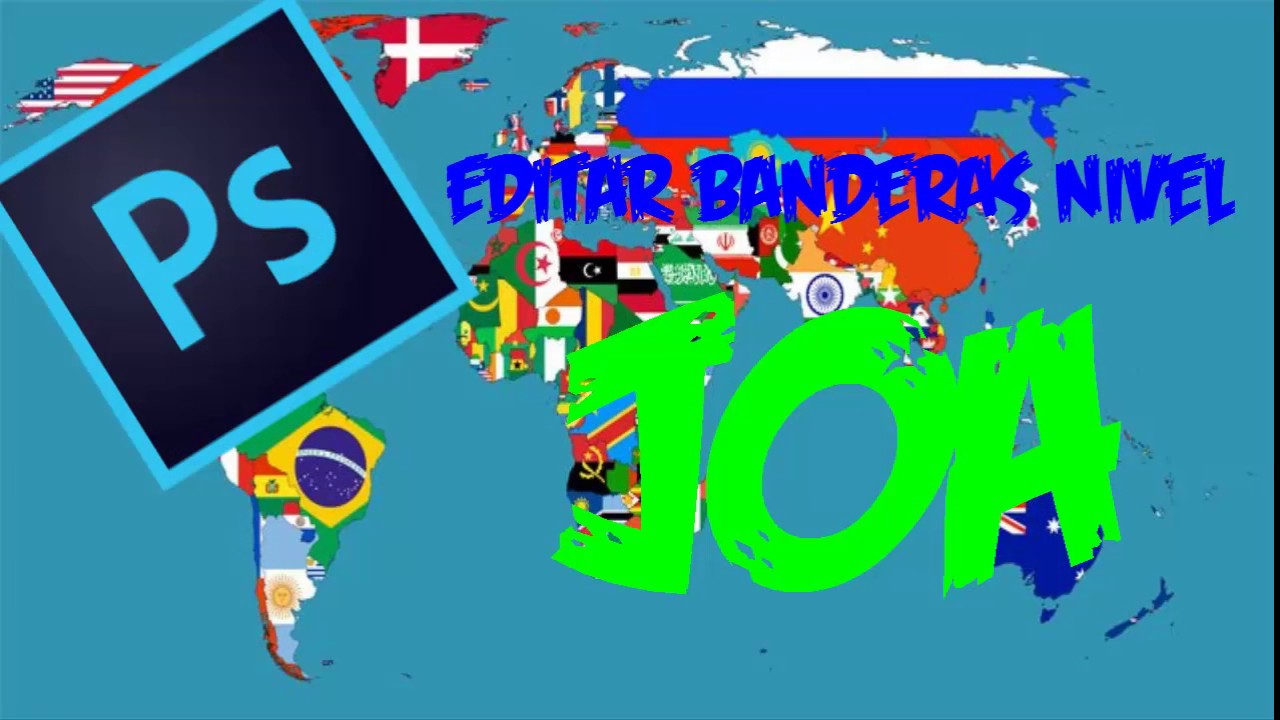 EDITAR BANDERAS NIVEL JOA!- EDITANDO DISEÑOS DE BANDERAS EN PHOTOSHOP ...